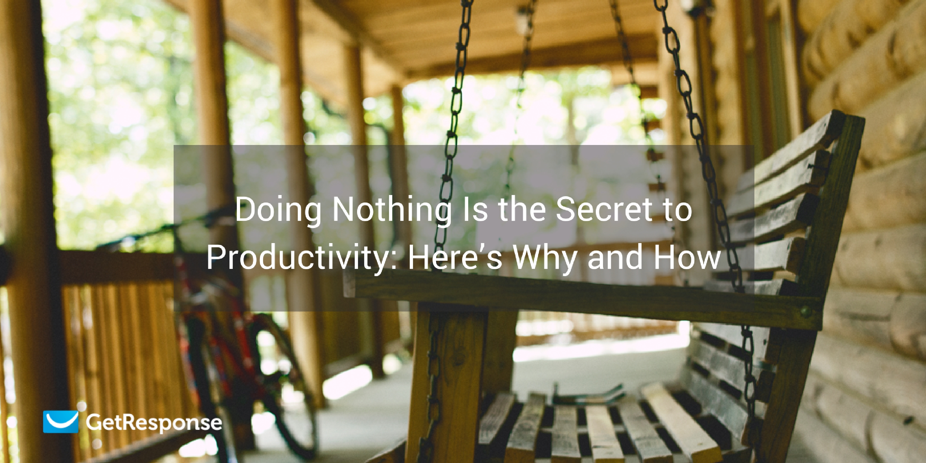 Doing Nothing Is The Secret To Productivity: Here’s Why And How