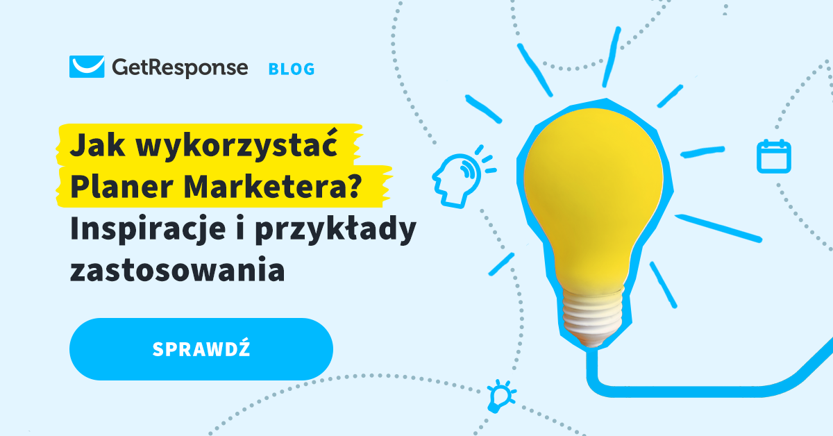 Planer Marketera, czyli jak wykorzystać kalendarz marketingowy do swoich kampanii