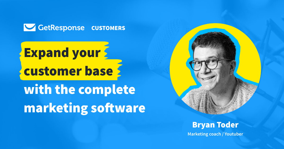 Bryan Toder, Online Coach, GetResponse Customer Story
