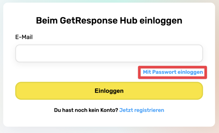 Wie melde ich mich bei meinem GetResponse Hub Konto an?