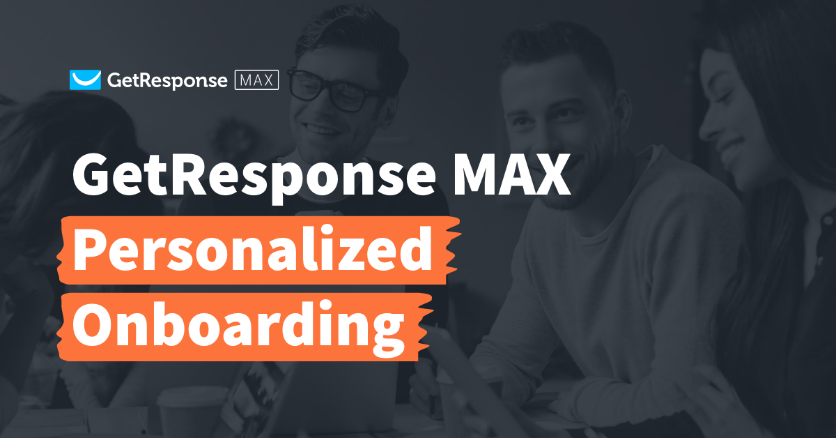 Personalized onboarding plan and expert support | GetResponse MAX