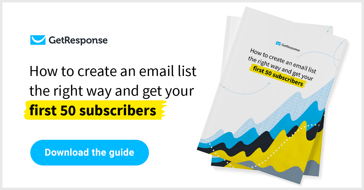 How to Create an Email List the Right Way - GetResponse