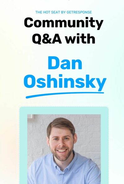 Mastering Email Marketing with Dan Oshinsky – Hot Seat by GetResponse